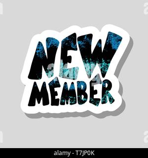 New member text. Stylized typography with bubble speech isolated on ...