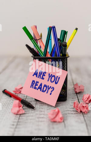 Writing note showing Are You Ready question. Business photo showcasing ...
