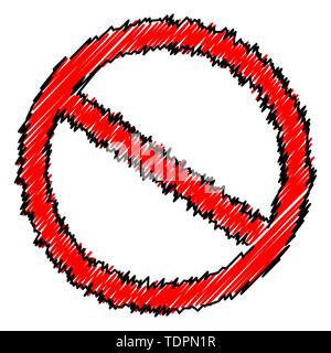 Not Allowed Sign. Grunge hand drawn style prohibition sign. No symbol ...