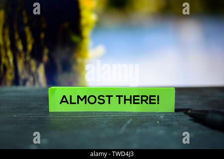 Almost there road sign concept for business motivation, encouragement ...