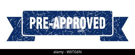 pre-approved grunge ribbon. pre-approved sign. pre-approved banner ...