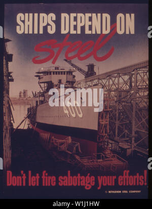 SHIPS DEPEND ON STEEL. DON'T LET FIRE SABOTAGE YOUR EFFORTS Stock Photo ...