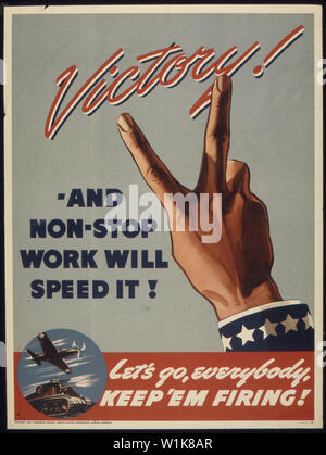 VICTORY - AND NON-STOP WORK WILL SPEED IT! Stock Photo - Alamy