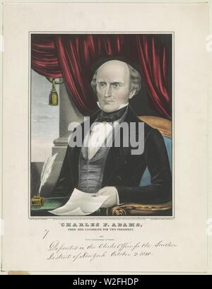 Charles F. Adams: Free soil candidate for Vice President. Charles ...