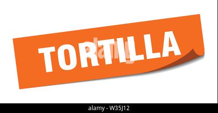tortilla sticker. tortilla square isolated sign. tortilla Stock Vector ...