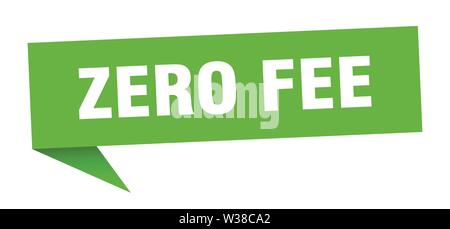 zero fee speech bubble. zero fee sign. zero fee banner Stock Vector ...