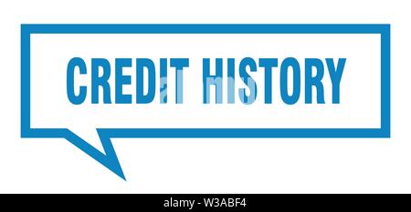 credit history sign. credit history square speech bubble. credit ...
