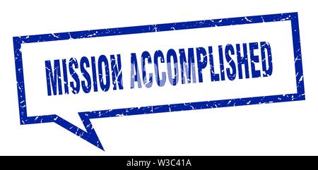 mission accomplished sign. mission accomplished square speech bubble ...