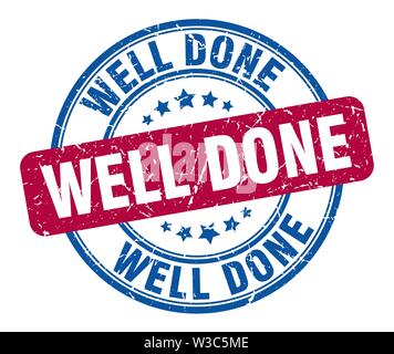 well done round grunge isolated stamp Stock Vector Image & Art - Alamy