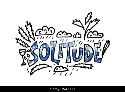 Solitude hand drawn lettering with decoration. Loneliness with bad ...