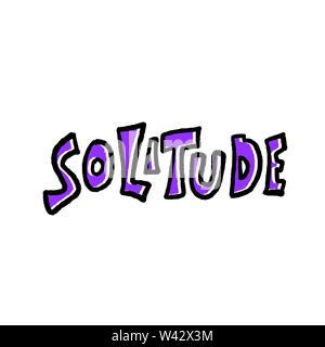 Solitude hand drawn lettering isolated on white background. Vector stylized word Stock Vector ...