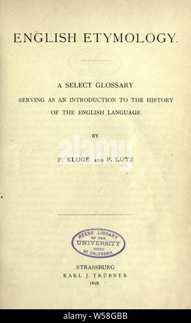 English etymology; a select glossary serving as an introduction to the ...