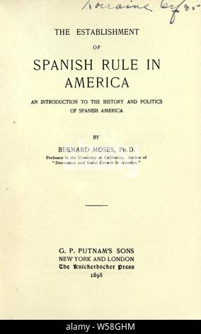 The establishment of Spanish rule in America : an introduction to the ...
