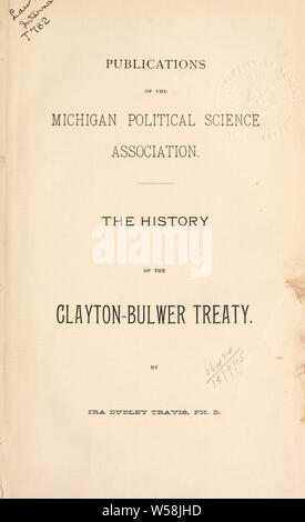 The history of the Clayton-Bulwer treaty : Travis, Ira Dudley Stock ...