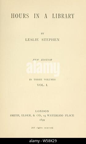 Hours in a library : Stephen, Leslie, Sir, 1832-1904 Stock Photo - Alamy
