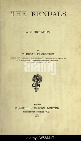 The Kendals, a biography : Pemberton, T. Edgar (Thomas Edgar), 1849 ...