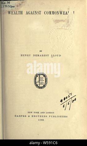 HENRY DEMAREST LLOYD (1847-1903). Journalist, writer, and socialist ...