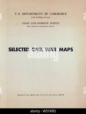 Selected Civil War maps - reproduced from originals made by the U.S ...