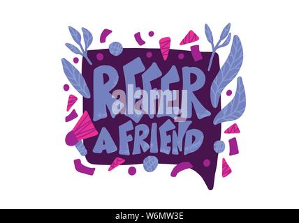 Refer a friend slogan. Poster template with stylized words and design ...