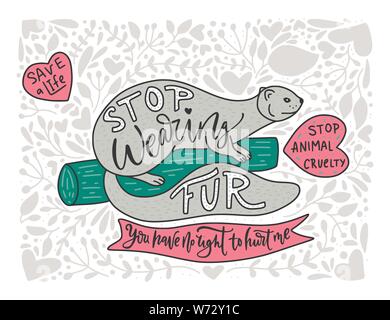Stop wearing fur. Hand drawn illustration with mink and lettering. Ban ...