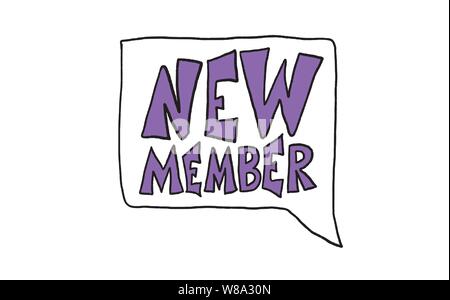 New member quote. Stylized lettering with bubble speech. Hr ...