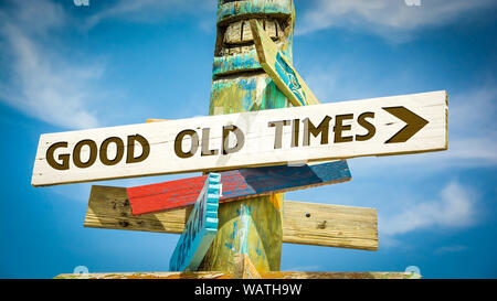 Street Sign the Direction Way to GOOD OLD TIMES Stock Photo - Alamy