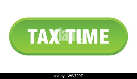 tax time sign. tax time rounded green sticker. tax time Stock Vector ...