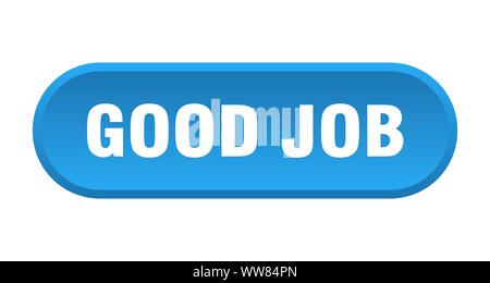 good job sign. good job rounded blue sticker. good job Stock Vector ...