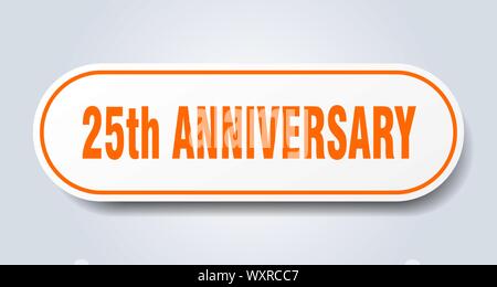 25th anniversary button. 25th anniversary rounded orange sign. 25th ...