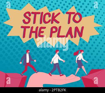 Konzeptuelle Beschriftung Halten Sie sich an den Plan, um sich an einen ...
