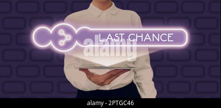 Inspiration zeigt Zeichen letzte Chance, Geschäftsansatz eine letzte ...