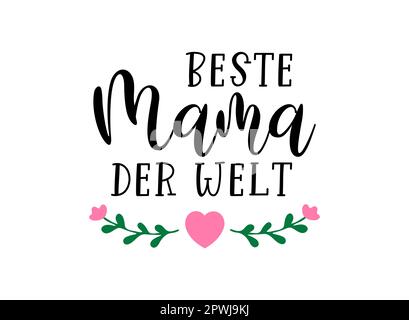 Von Hand skizzierter „Beste Mama der welt“-Text in deutscher Sprache ...
