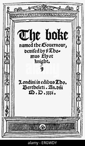 Thomas Elyot - englischer Diplomat und Gelehrter: 1490 – 26 März 1546 ...