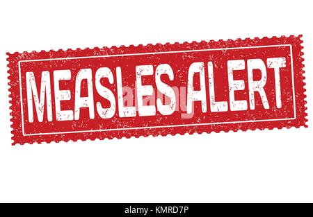Masern alert grunge Stempelabdruck auf weißem Hintergrund, Vector ...