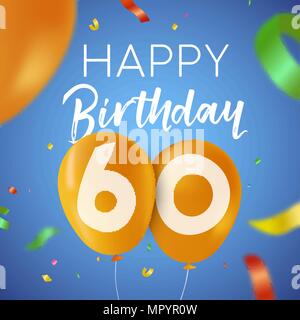Happy Birthday 60 sechzig Jahre, Luxus Design mit Gold Ballon Anzahl ...
