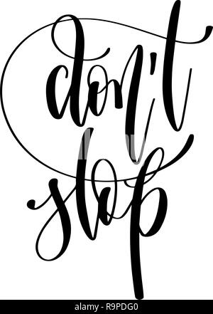 Motivational Poster mit Schriftzug "Don't stop, wenn Sie müde sind ...