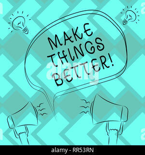 Text Zeichen zeigen die Dinge besser machen. Konzeptionelle Foto etwas ...