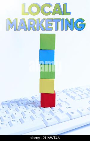 Inspiration montrant le signe local Marketing, la photo conceptuelle ...