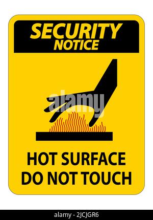 Avis de sécurité risque de brûlure, surface chaude, ne pas toucher le ...
