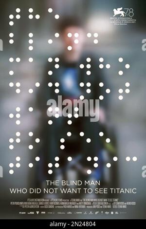 L'AVEUGLE QUI NE VOULAIT PAS VOIR TITANIC, (ALIAS SOKEA MIES JOKA EI HALUNNUT NAHDA TITANICIA ...