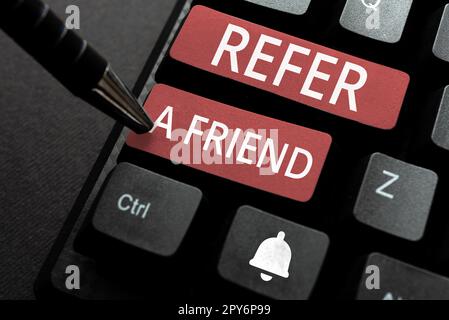 Panneau d'écriture à la main recommander Un ami. Concept signification ...