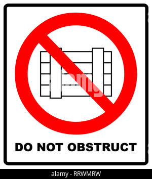 Ne pas obstruer, signe d'interdiction. Zone désignée, illustration ...