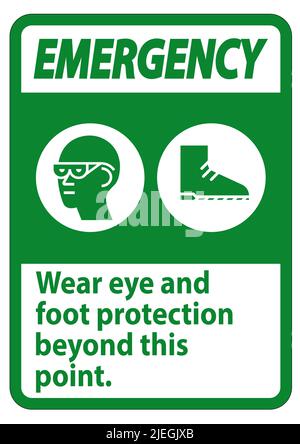 Cartello di emergenza indossare la protezione per occhi e piedi oltre ...