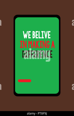 Testo della scrittura Crediamo di fare la differenza. Concetto ...